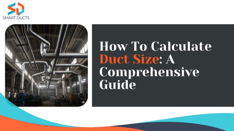 How To Calculate Duct Size: A Comprehensive Guide